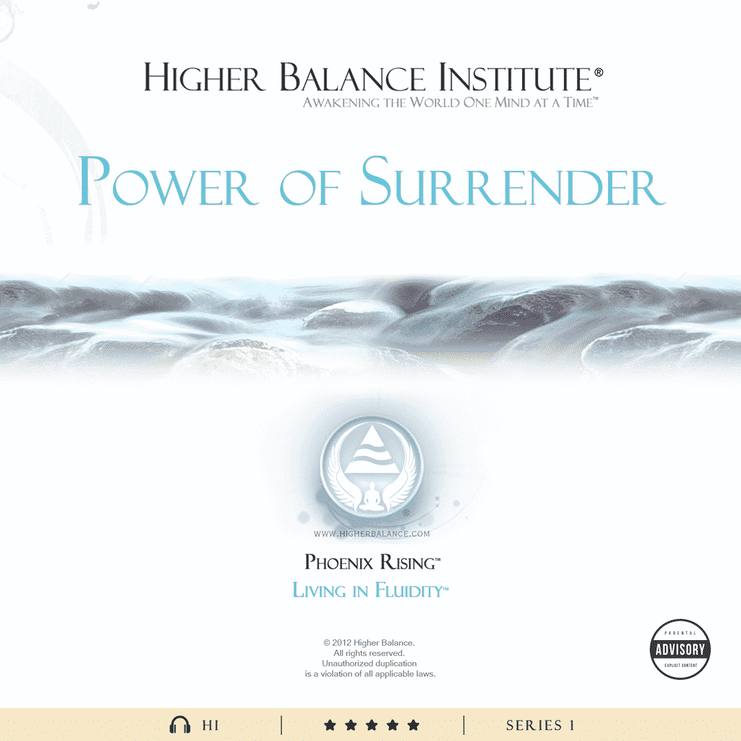 Power Of Surrender - Higher Balance Institute