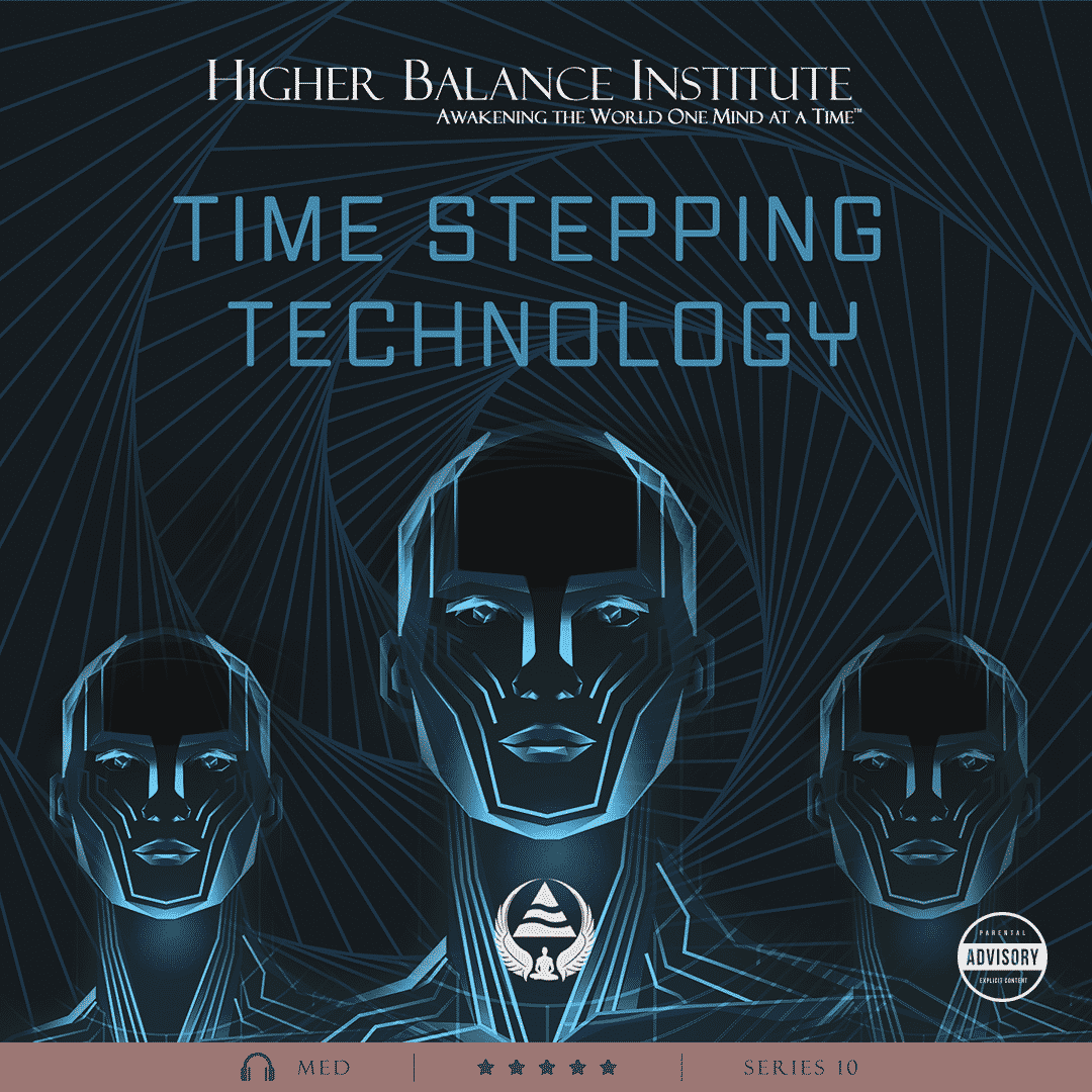 Time Stepping Technology - Higher Balance Institute