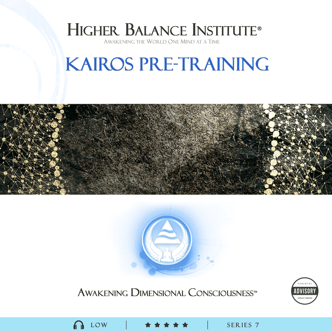 Kairos Pre-Training - Higher Balance Institute