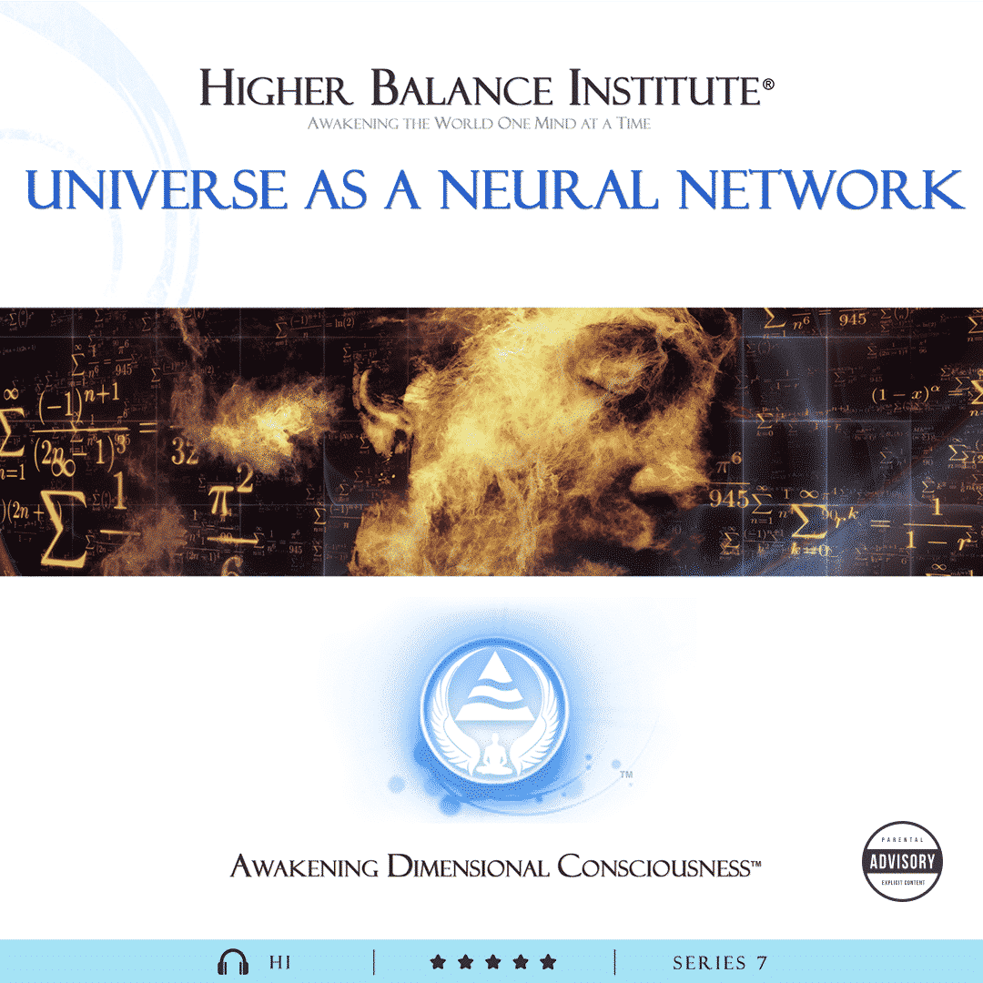 Universe As A Neural Network - Higher Balance Institute